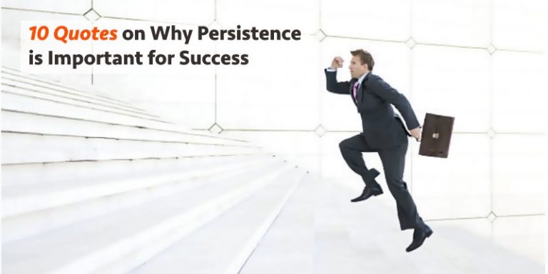 10 Quotes on Why Persistence is Important for Success | Rikvin