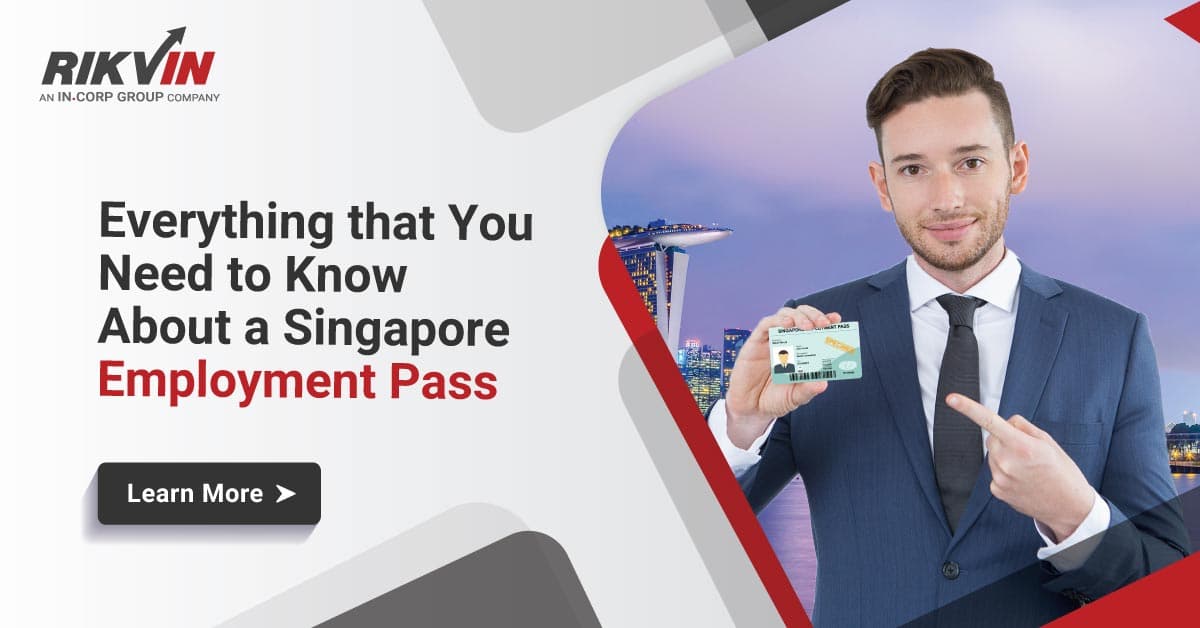 Key Things to Know About the Singapore Employment Pass (EP) | Rikvin