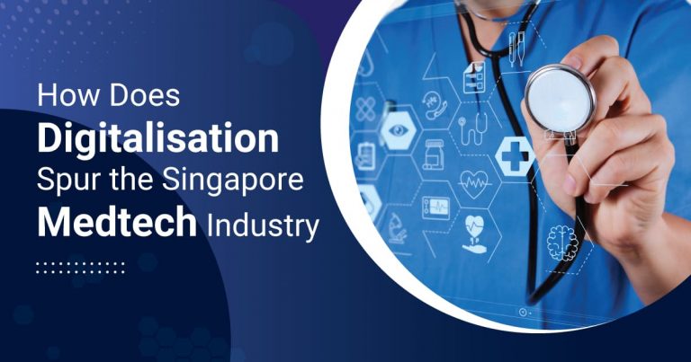 Digitalisation: How It Stirs Up the Singapore Medtech Market